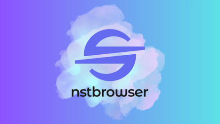 Nstbrowser - A Free Anti-Detect Browser Simplifies Web Scraping and Automation