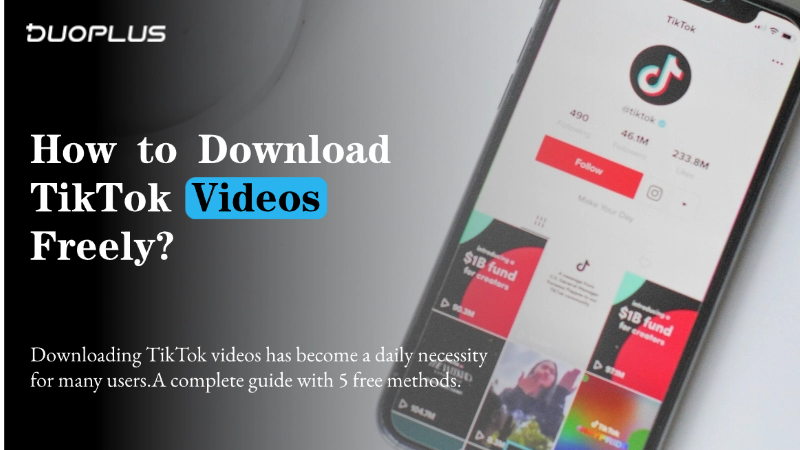 How to Download TikTok Videos for Free? 5 Complete Methods Guide
