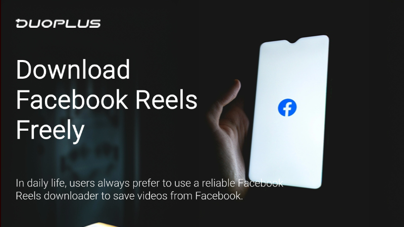 How to Download Facebook Reels Videos for Free and Quickly?