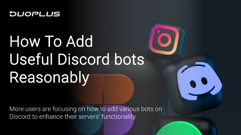 How to Effectively Add Useful Discord Bots to Your Server?