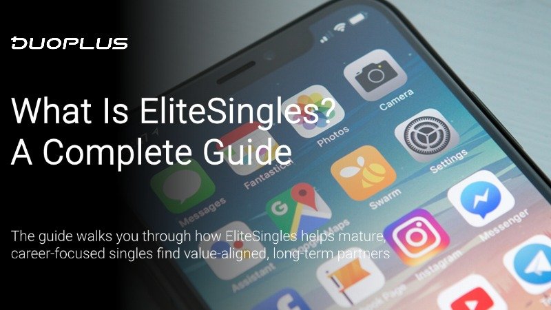 What Is EliteSingles? A Complete Guide to the Dating App for Professionals